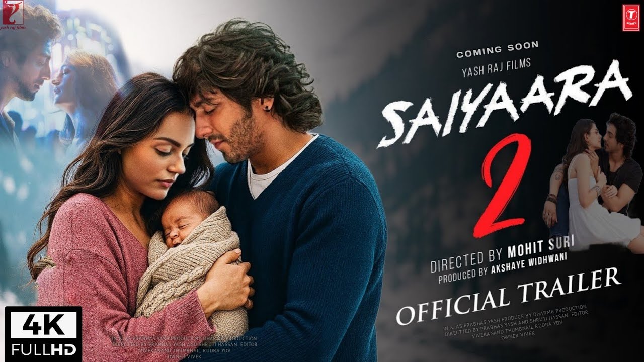 Saiyaara 2 | Official Trailer | Ahaan Panday | Aneet Padda | Mohit Suri, Saiyaara Full Movie ...
