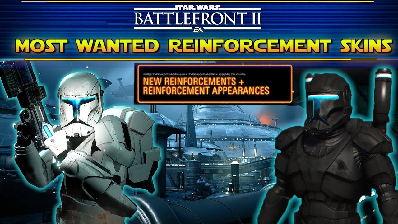 Most Wanted Reinforcement Skins In Star Wars Battlefront 2 - YouTube
