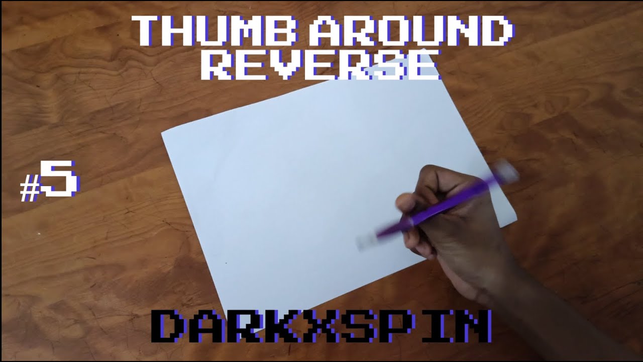 THUMB AROUND REVERSE Tutorial || Easy pen spin trick || LEVEL 5 || DARKXSPIN - YouTube