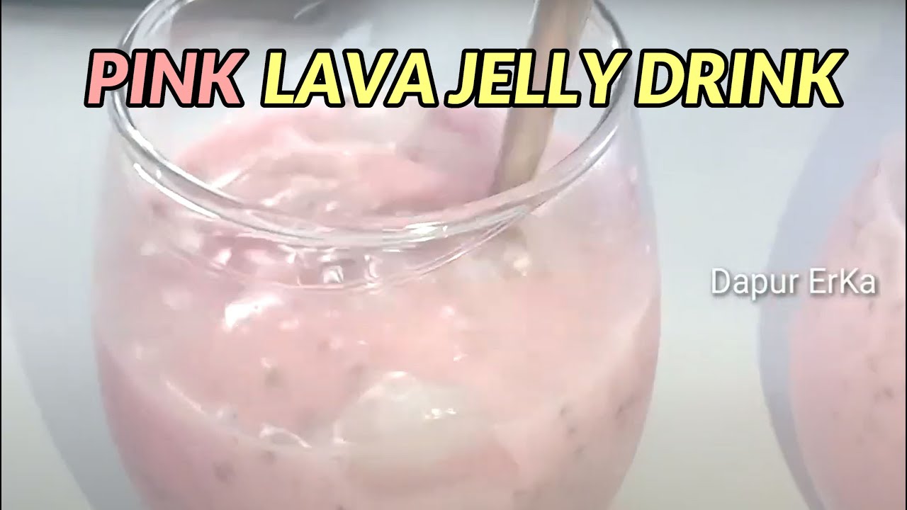 PINK LAVA JELLY DRINK, BISA UNTUK BUKA PUASA ATAU IDE JUALAN - YouTube