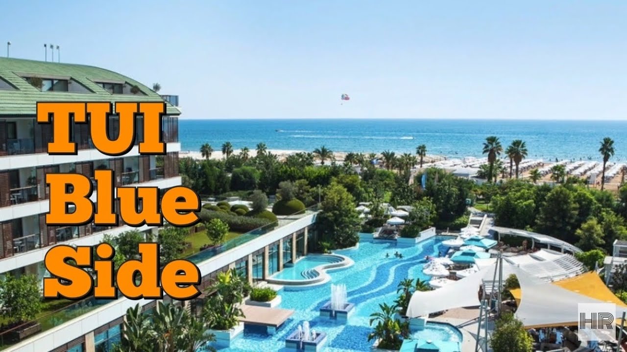 TUI BLUE SIDE 5 * Side, Turkey 🇹🇷 - YouTube