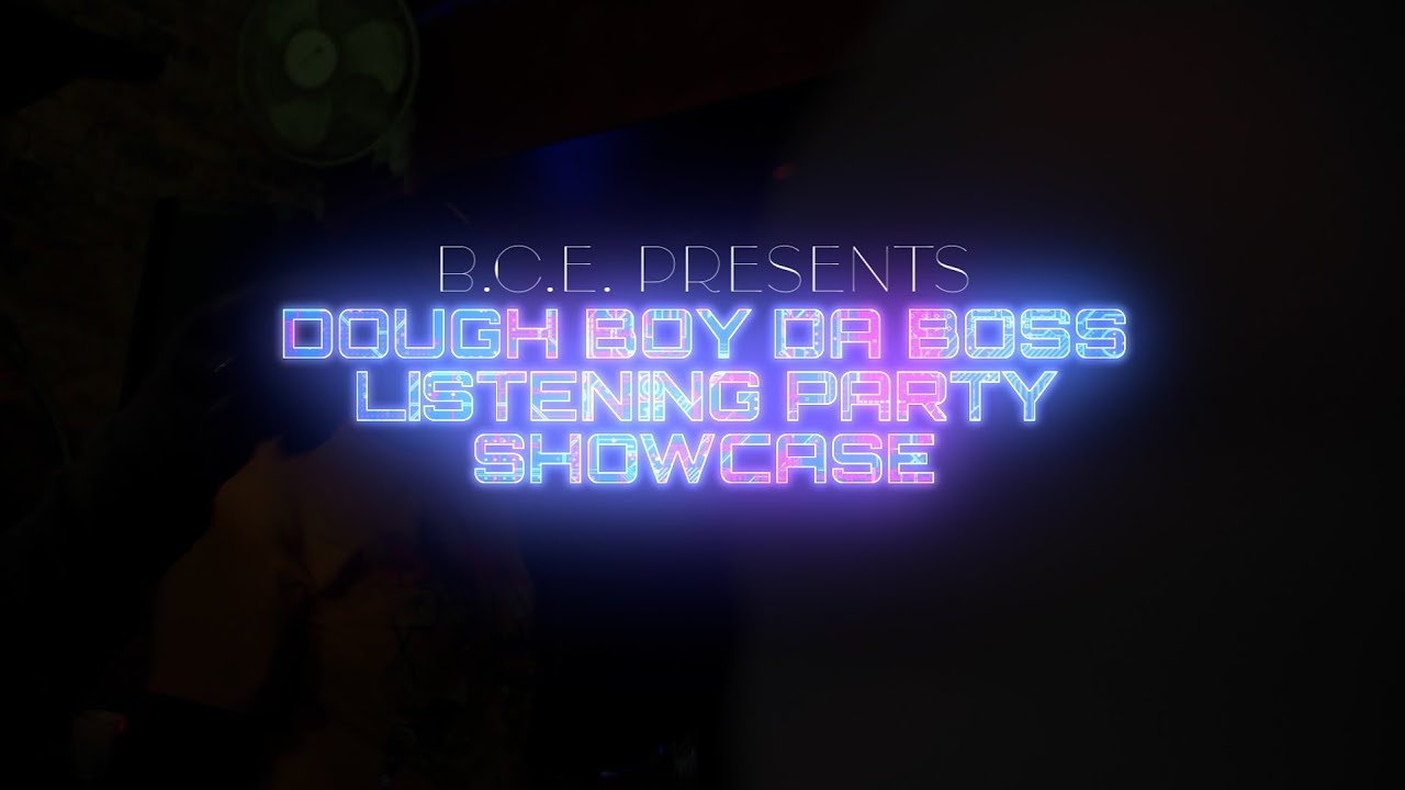 Dough Boy Da Boss - Listening Party Showcase [Official Performance ...