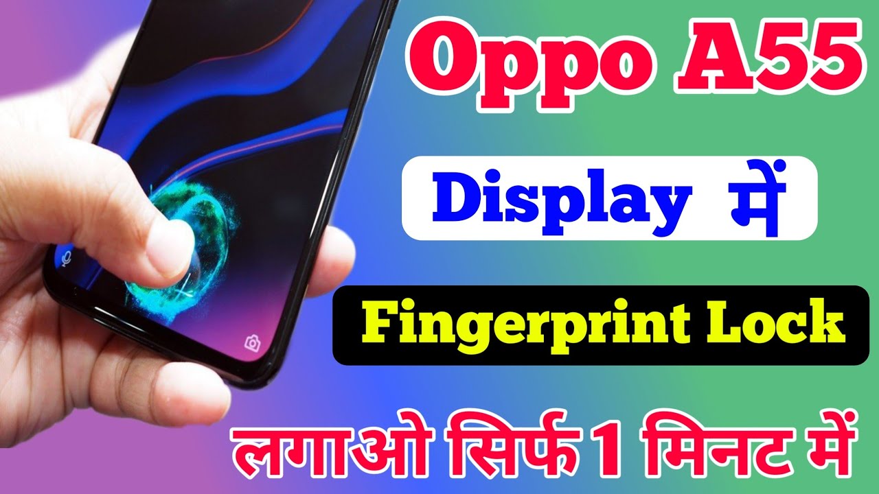 How To Add In Display Fingerprint Lock On Oppo A55 || Oppo A55 Display ...