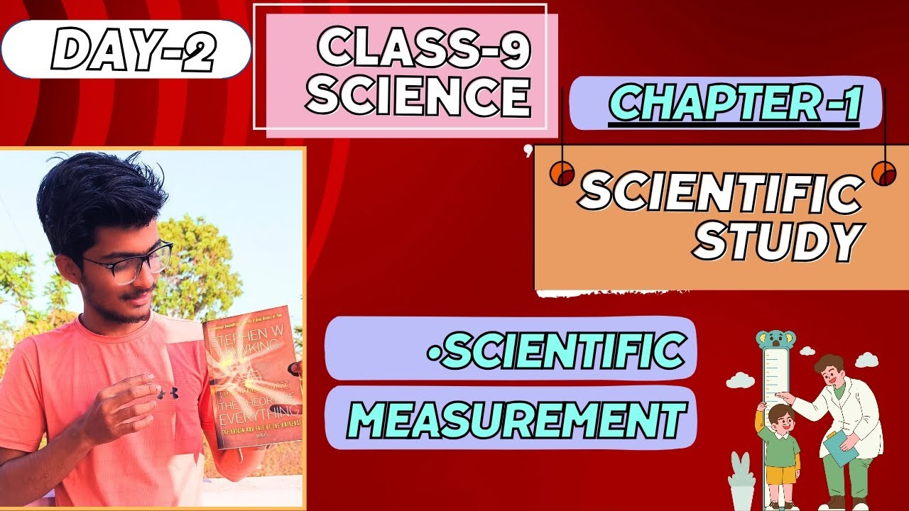 Class 9 Science -Chapter 1 (Scientific Study )👨‍🔬🔭(Day-2)-Scientific ...