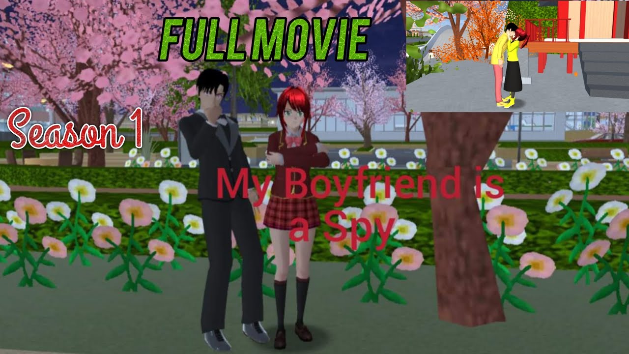 My Boyfriend is a Spy ||Season 1|| Full movie (Sakura School Simulator ...