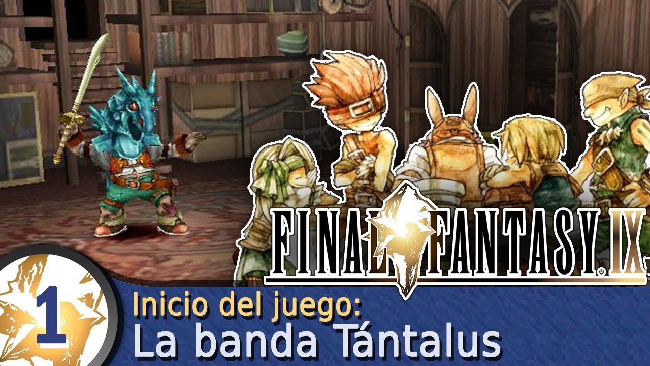 Guía Final Fantasy IX |#1| Inicio del juego - La Banda Tántalus - YouTube