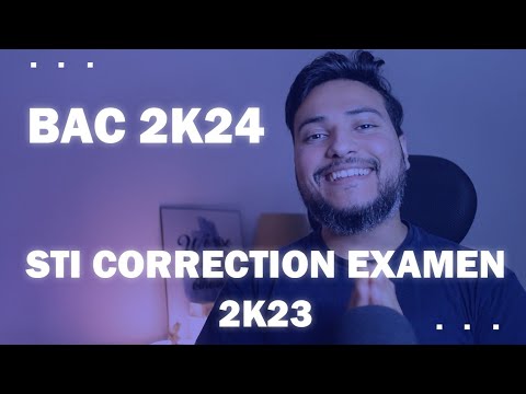 Bac Informatique 2k24 Correction Examen Bac Pratique STI 2k23 - YouTube