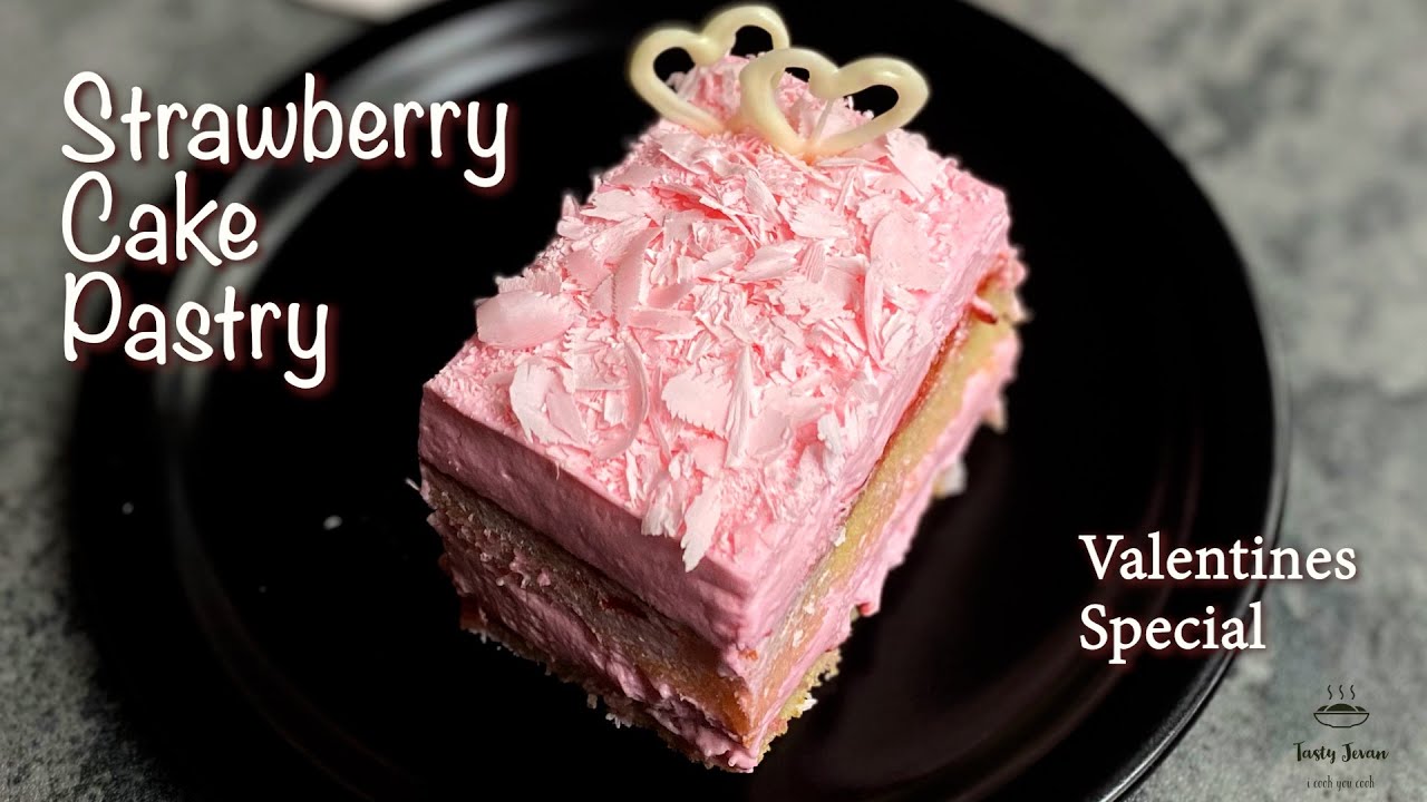Valentines special Love pastry l Strawberry Cake Pastry Recipe ...