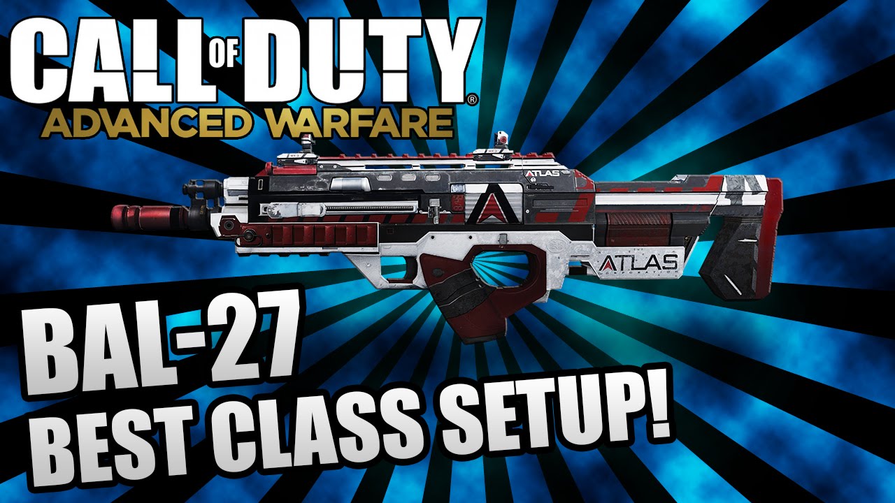 Call of Duty Advanced Warfare: Bal-27 Best Class Setup - Best ...