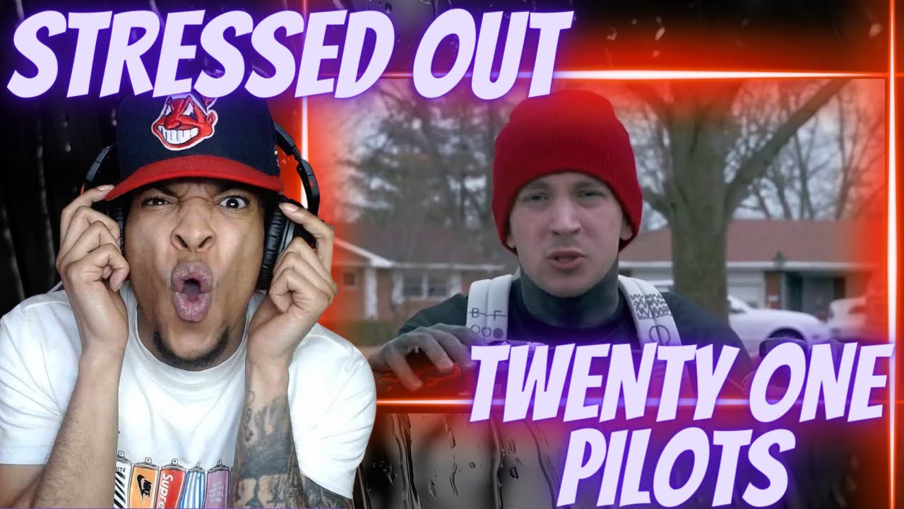 FIRST TIME HEARING TWENTY ONE PILOTS - STRESSED OUT | REACTION - YouTube