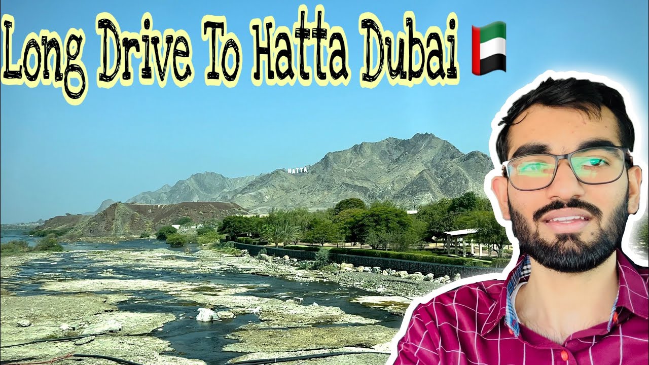 Long Drive to Hatta Mountains Dubai | Road Trip Vlog to Hatta 🇦🇪| - YouTube