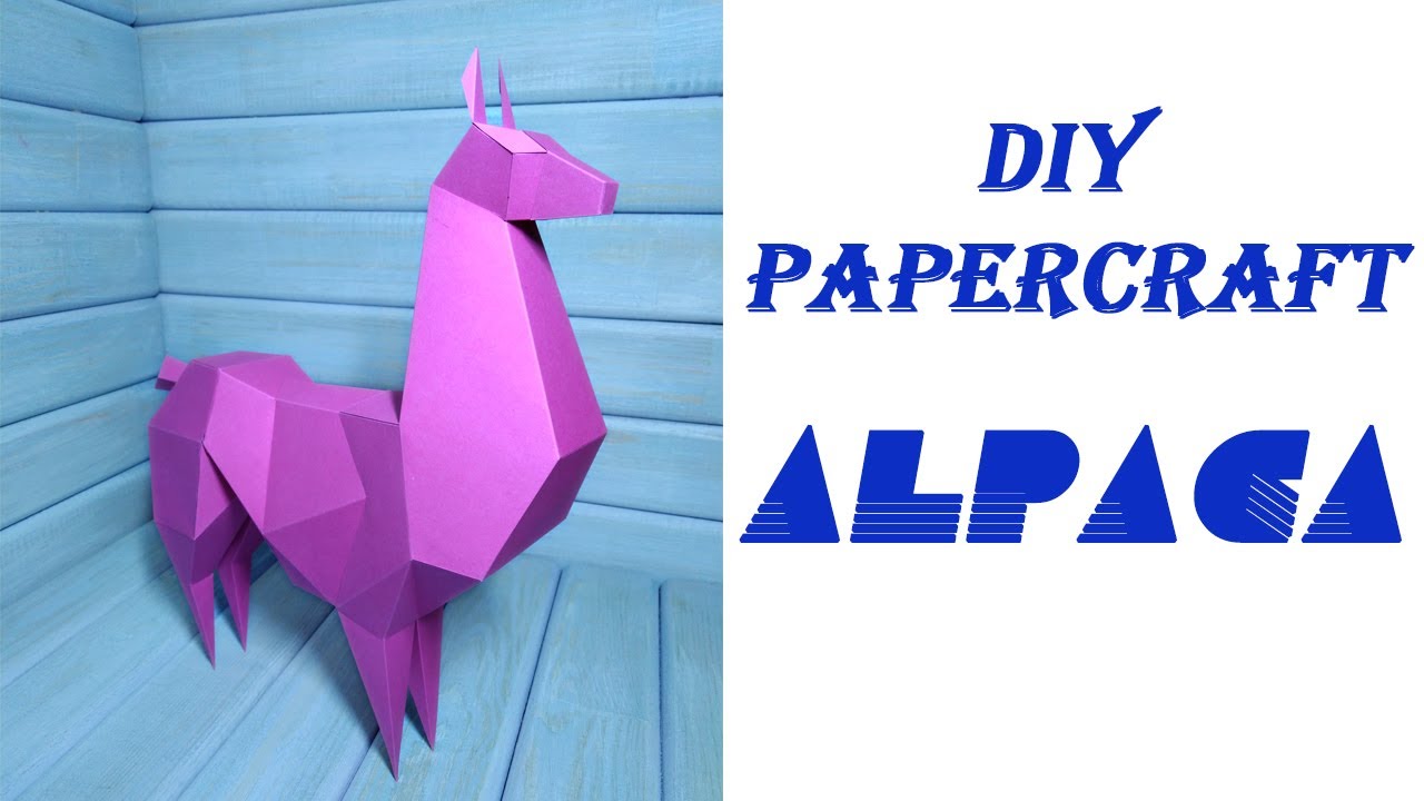 Back After A Long Absence,Alpaca DIY papercraft - YouTube