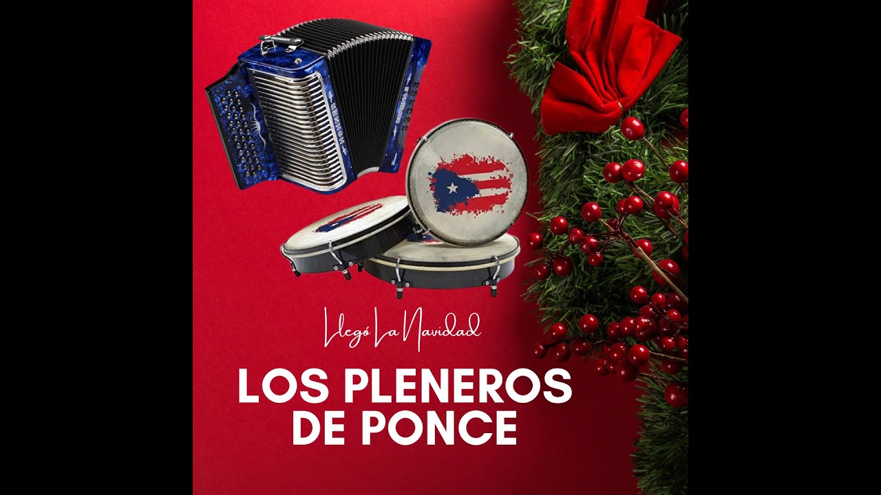 Los Pleneros de Ponce-Llegó La Navidad - YouTube