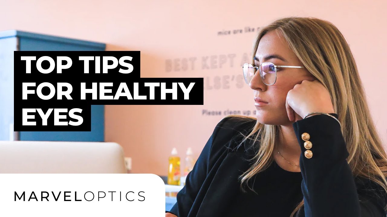 Five Great Tips to Improve Your Eye Health - YouTube
