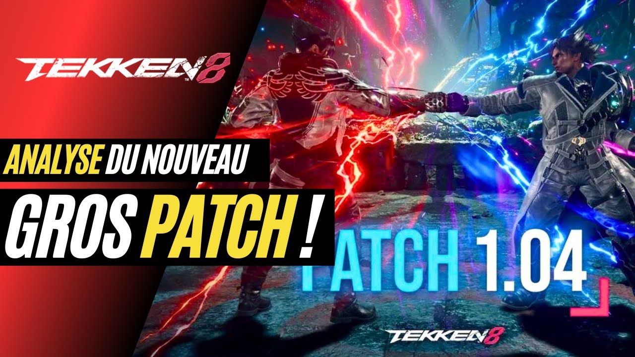TEKKEN 8: NOUVEAU PATCH NOTE EN DÉTAIL ! - YouTube