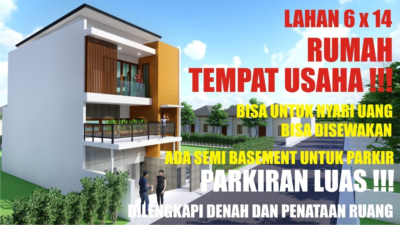Desain Rumah Tempat Usaha Parkir Luas Semi Basement Lahan 6x14 Meter ...