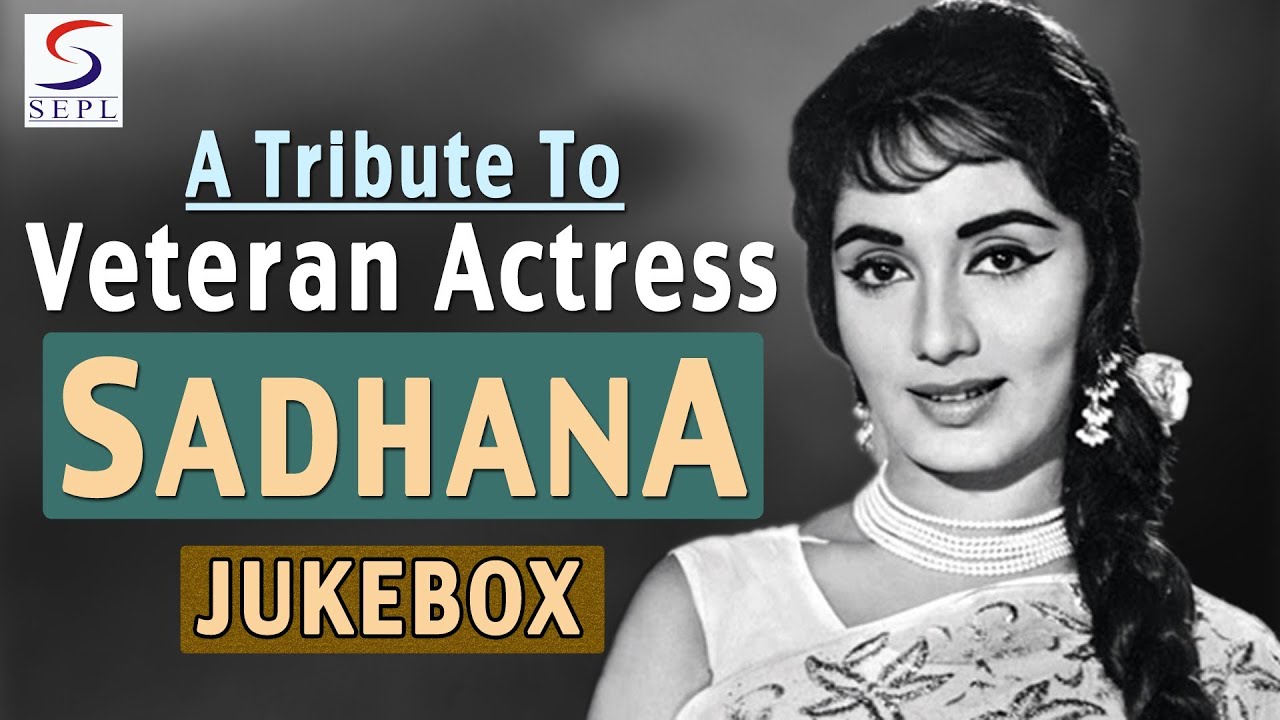 Sadhana Special | All Superhit Songs Jukebox | HD - YouTube