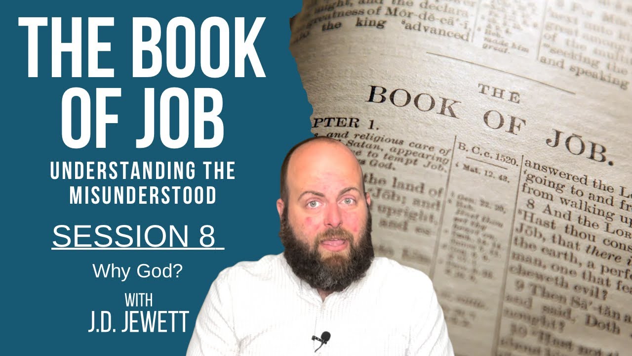 BOOK OF JOB SERIES: PART 8 - Why God?........................... # ...