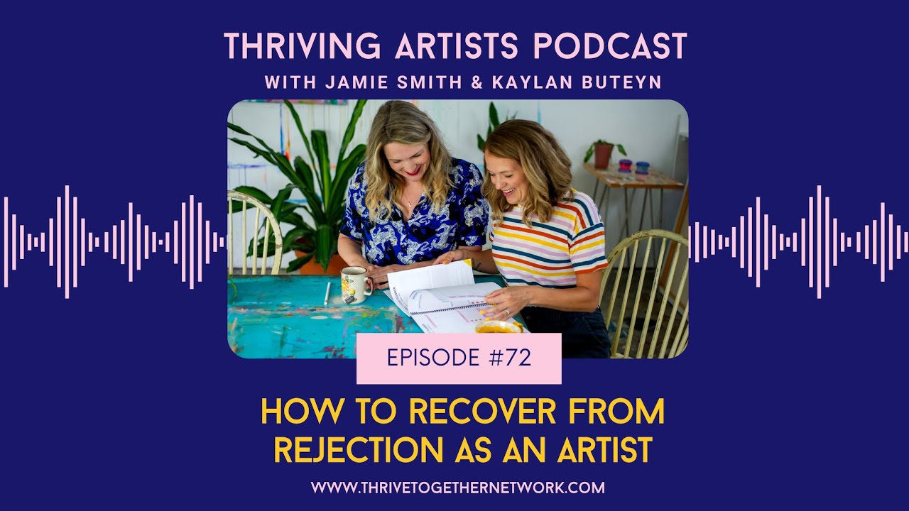 72. How to Recover from Rejection as an Artist - YouTube