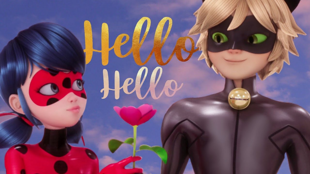 Hello, Hello | Ladynoir [Ladybug + Chat Noir] - YouTube