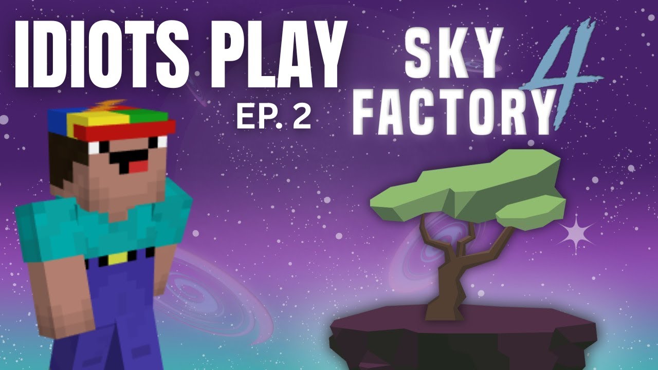 Idiots Play Modded Skyblock (SkyFactory 4 Let's Play) Episode 2 - YouTube