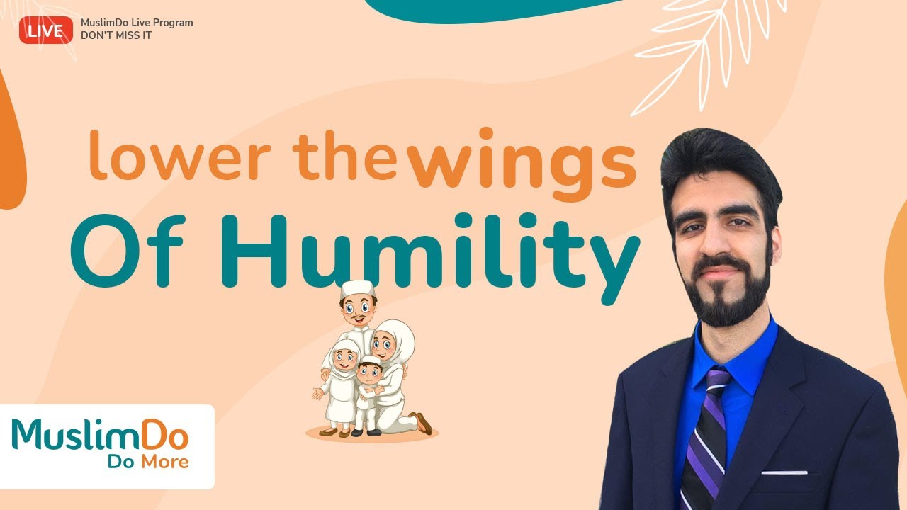 Lower the wings of Humility | Mohamed Maxwel Hasan - YouTube