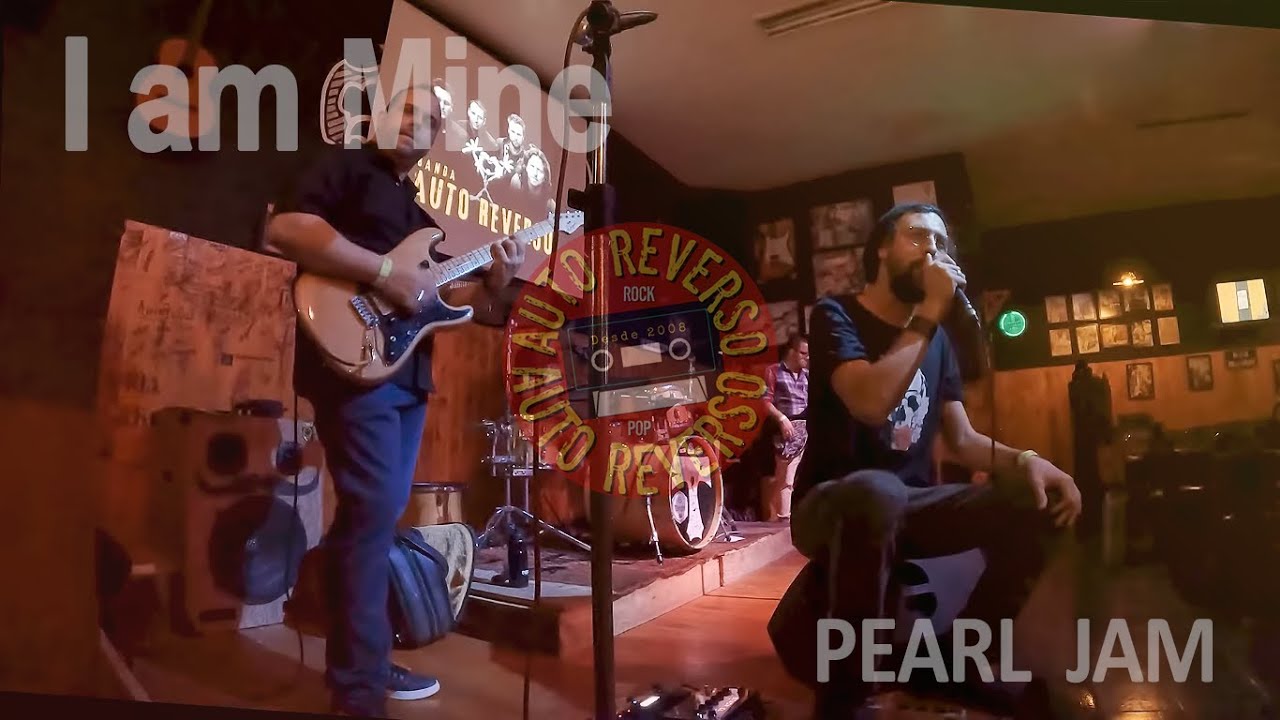 'I Am Mine' (PEARL JAM) Banda Auto Reverso @Jackclub Bar - Sumaré [20. ...