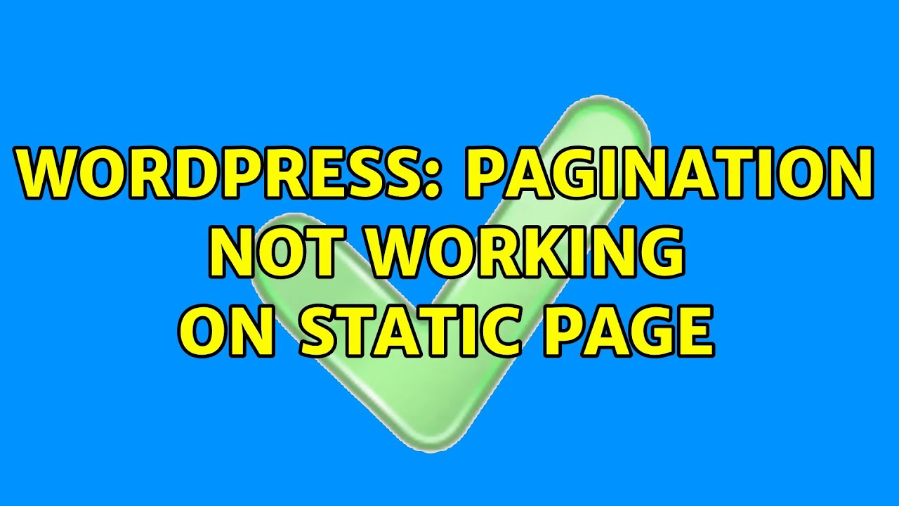 Wordpress Pagination Not Working On Static Page 4 Solutions YouTube wordpress-pagination-not-working-on-static-page-4-solutions-youtube