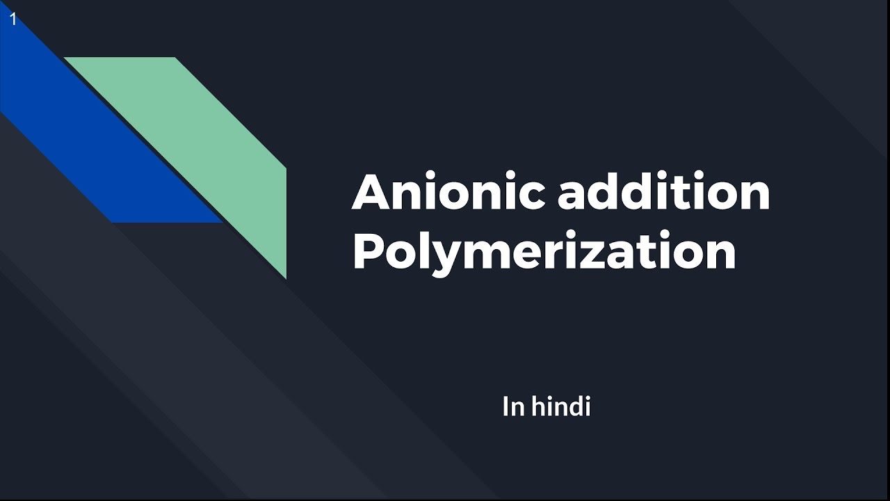 Anionic addition Polymerization | Hindi - YouTube