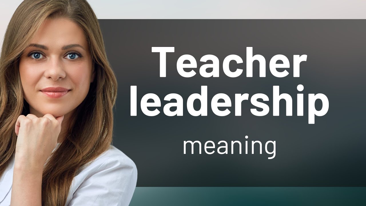 Unveiling the Power of Teacher Leadership - YouTube