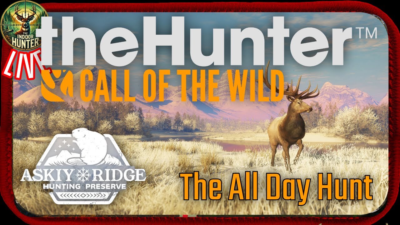 FIRST TIME on ASKIY RIDGE! All Day Stream | theHunter Call of the Wild ...