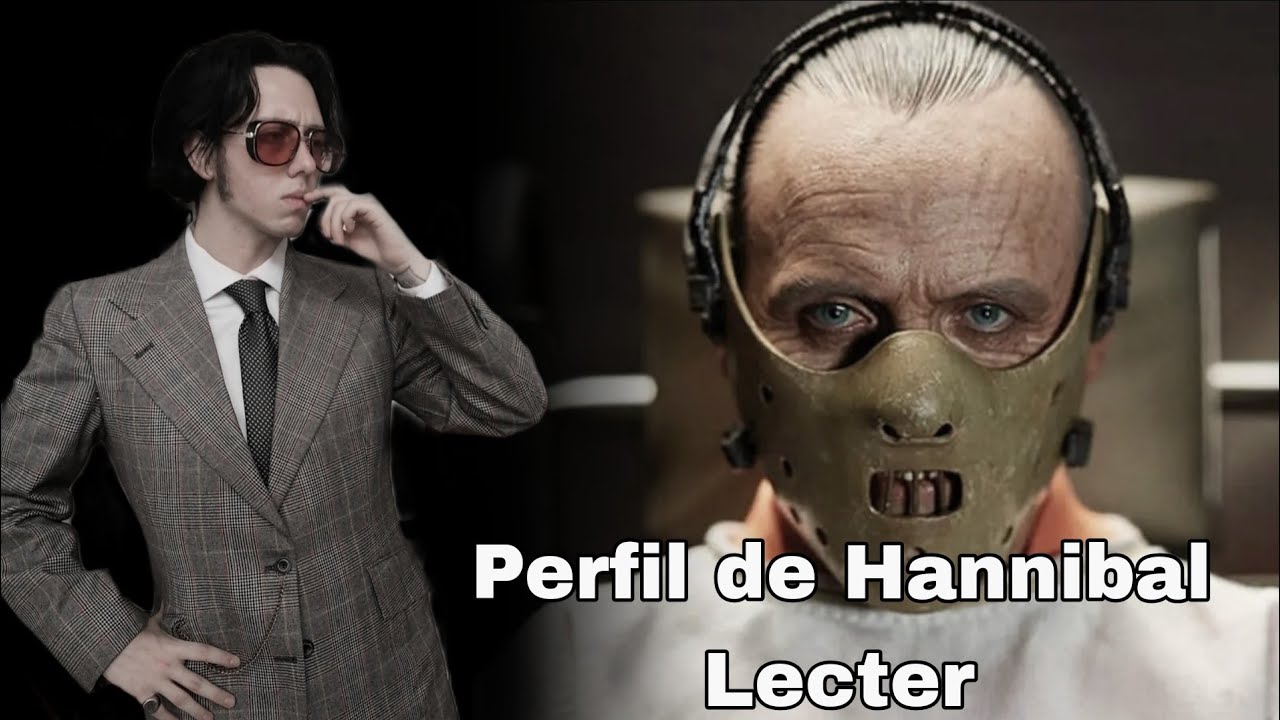 Perfil psicológico de Hannibal Lecter - YouTube