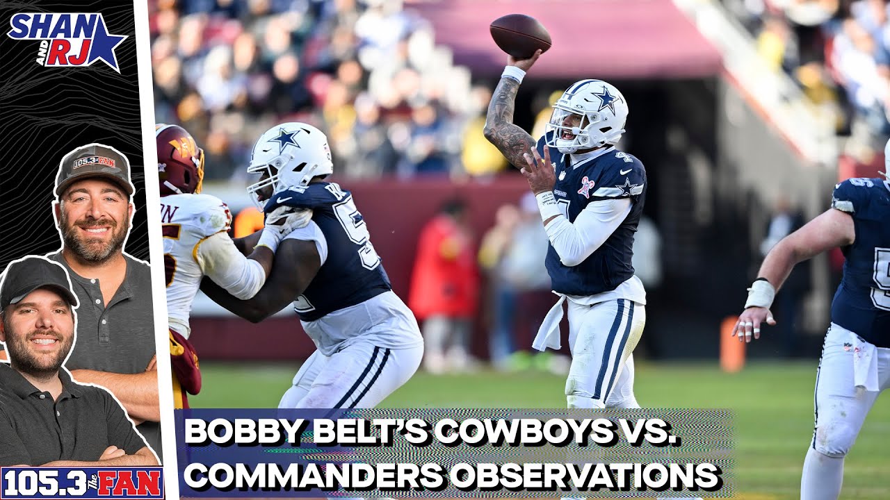 Bobby Belt's Cowboys/Commanders Observations | Shan & RJ - YouTube