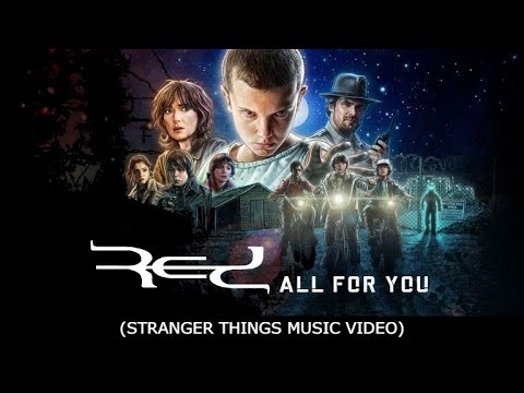 RED - All For You (Stranger Things Music Video) - YouTube