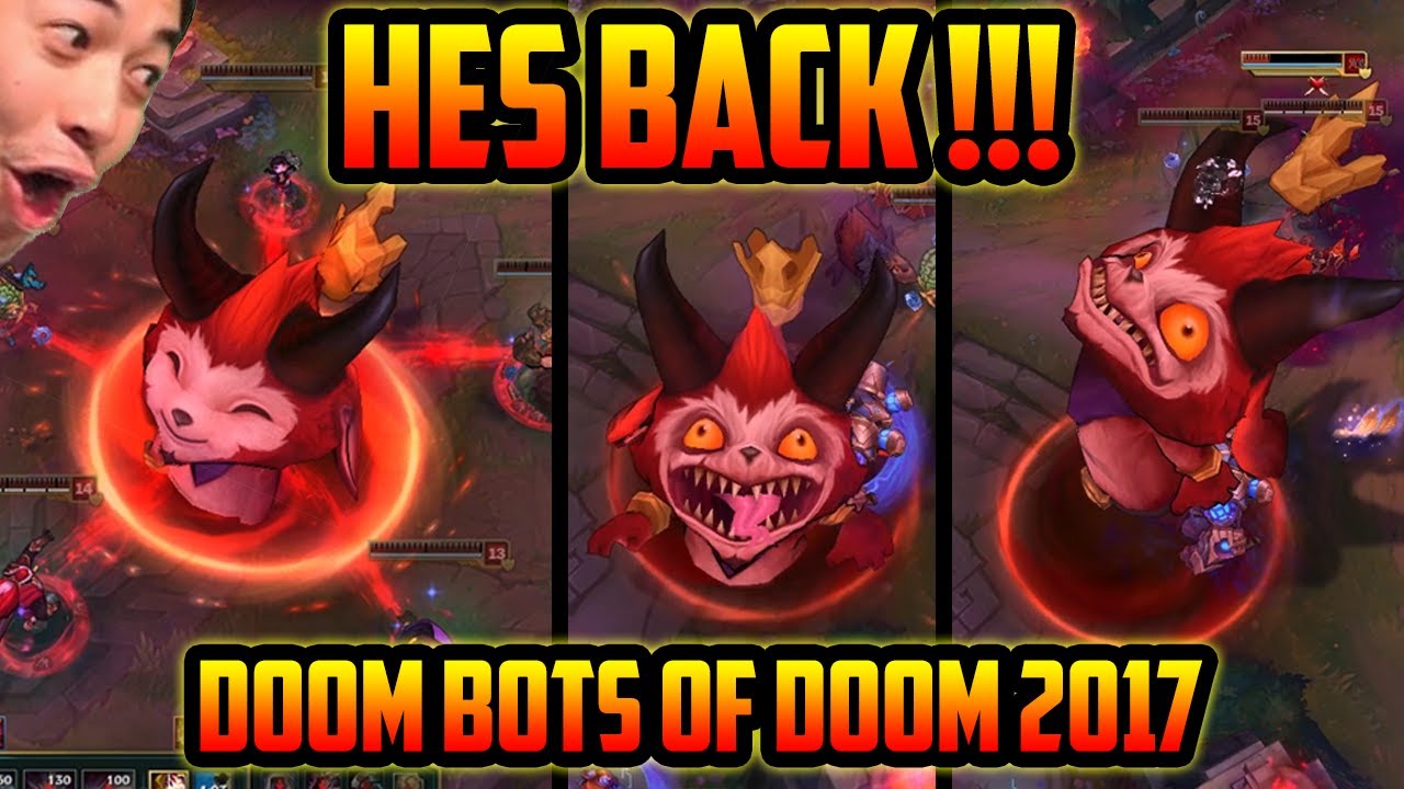 HES BACK IN 2017 !!! - League of Legends Doom Bots of Doom 2017 - YouTube