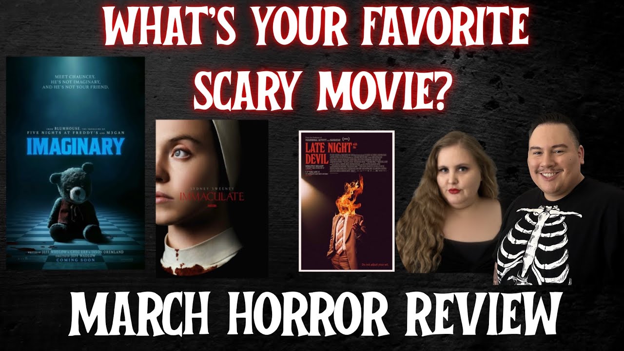 What's Your Fav Scary Movie I March Horror Review - Imaginary, Late ...