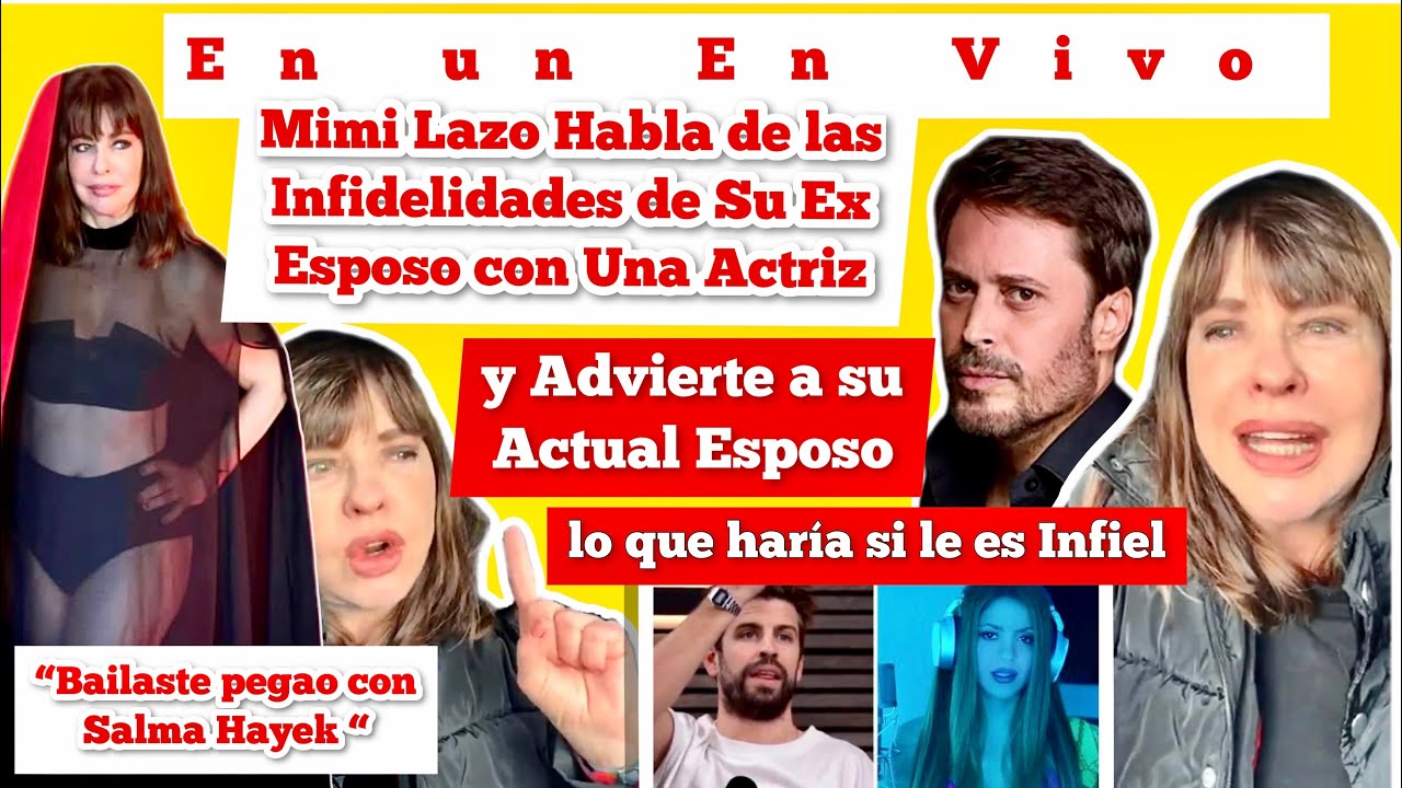 Mimi Lazo Habla de las Infidelidades de Su Ex Esposo y Advierte a su ...