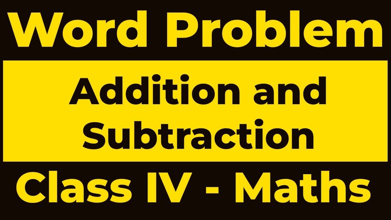 Word Problems In Maths For Class 4 How To Solve Problem Sums Maths word-problems-in-maths-for-class-4-how-to-solve-problem-sums-maths