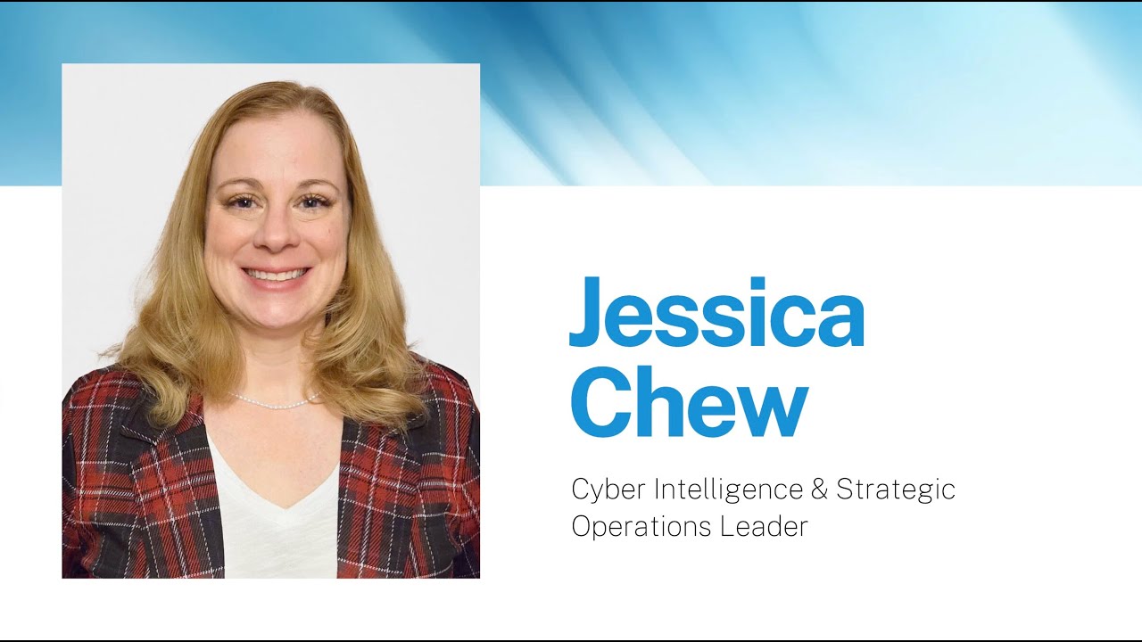 Jessica Chew – Cyber Intelligence & Strategic Operations Leader - YouTube