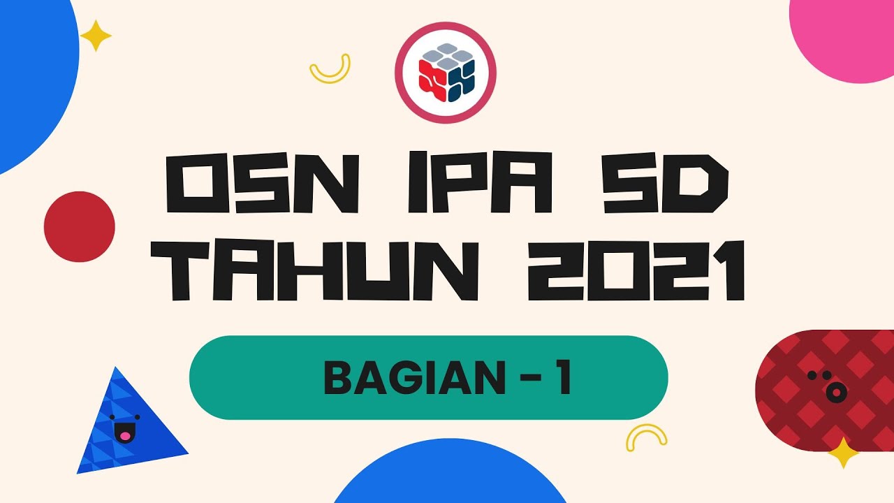 OSN IPA SD TAHUN 2021 BAGIAN 1 - YouTube