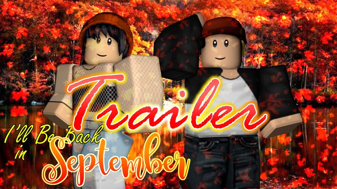 I'll Be Back in September [TRAILER] - YouTube