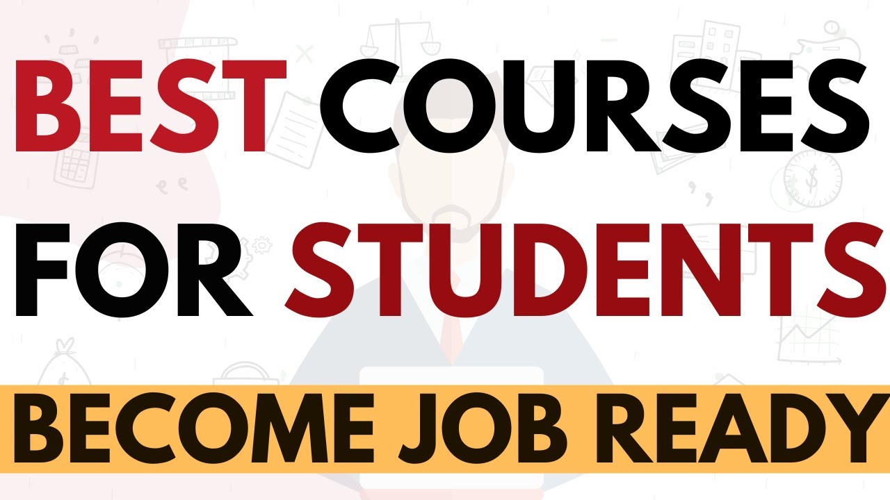 Best courses for students | Become Job Ready with these certifications ...