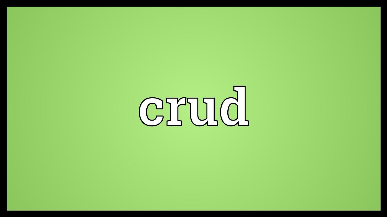 Crud Meaning YouTube crud-meaning-youtube