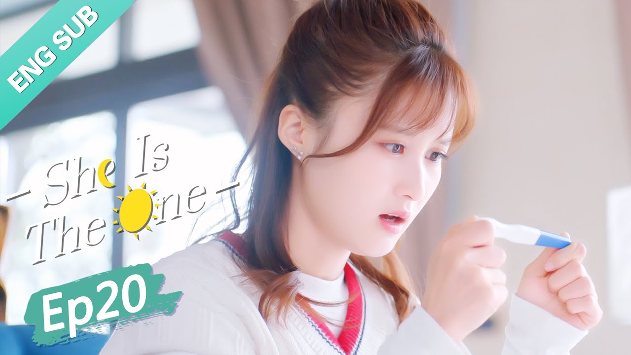 [ENG SUB] She is the One 20 (Tim Pei, Li Nuo) Fake marriage but met the ...