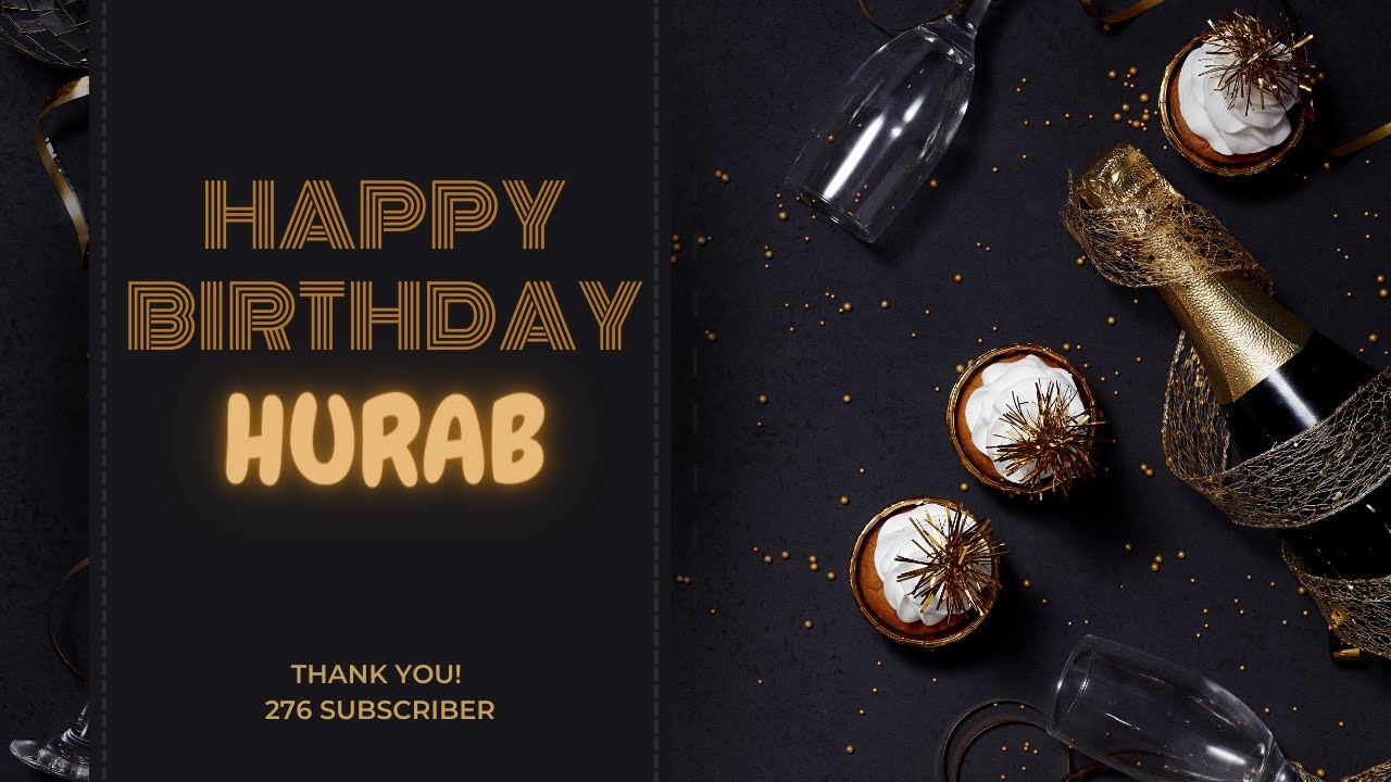Happy Birthday Hurab | Hurab Birthday Song - YouTube