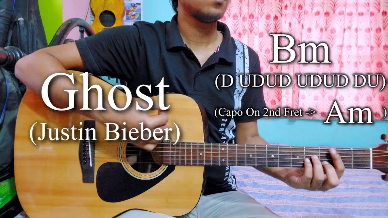 Justin Bieber - Ghost | Easy Guitar Chords Lesson+Cover, Strumming ...