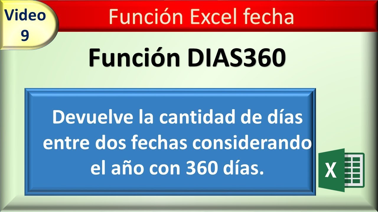 09 funcion excel fecha: DIAS360 - YouTube