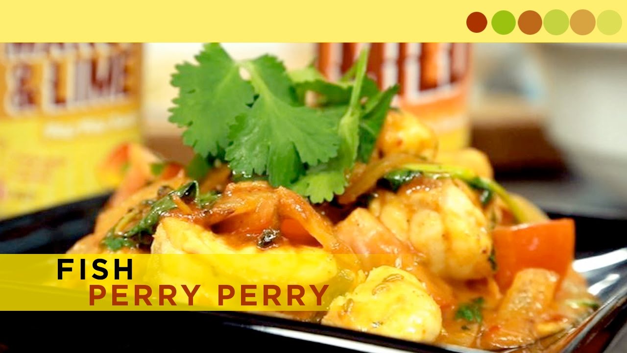 Fish Perry Perry | Fish Recipes | Chef Atul Kochhar - YouTube
