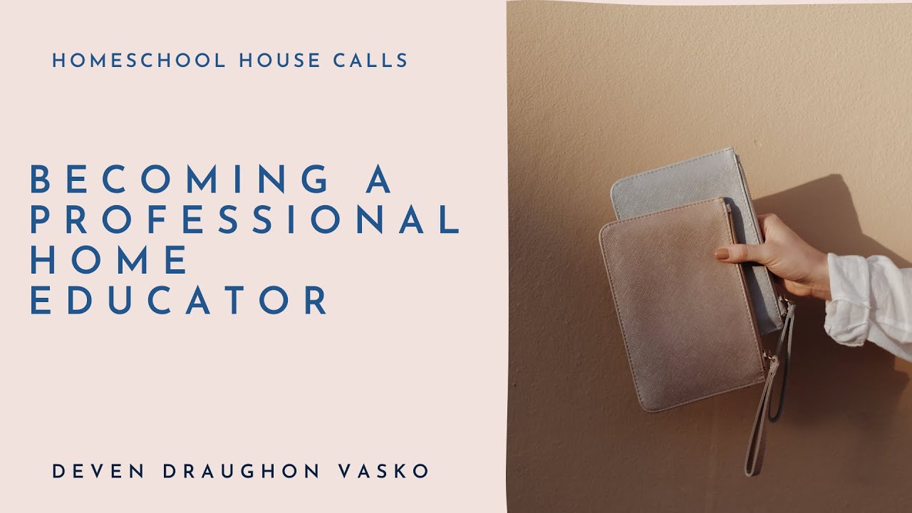 Becoming a Professional Home Educator! - YouTube