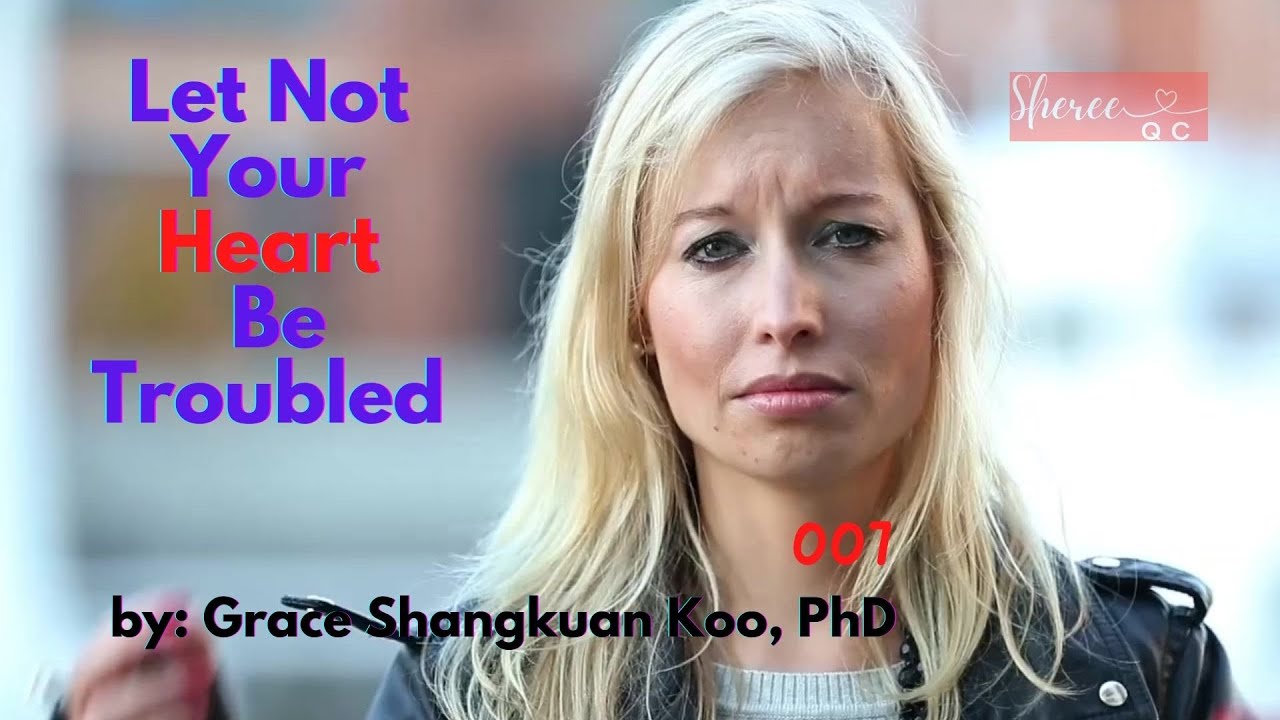 let-not-your-heart-be-troubled-07-part-seven-youtube